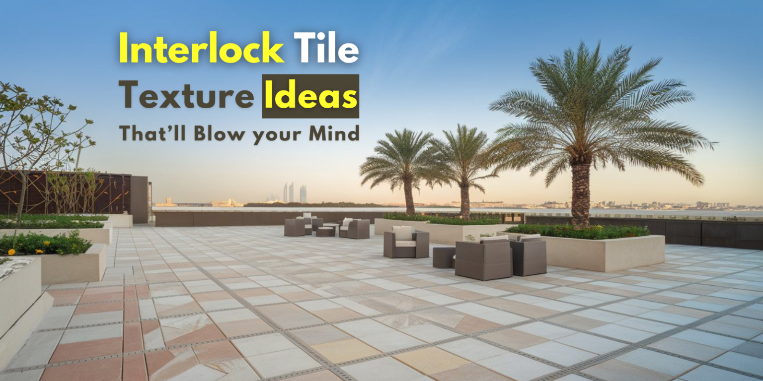20 Interlock Tile Texture Ideas That'll Blow Your Mind | AV Landscaping UAE