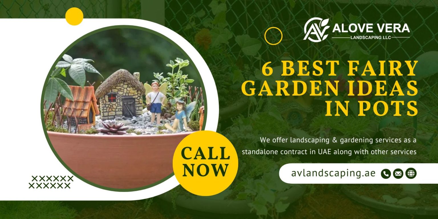 6 Best Easy Fairy Garden Ideas In Pots For Your Garden | AV Landscaping UAE