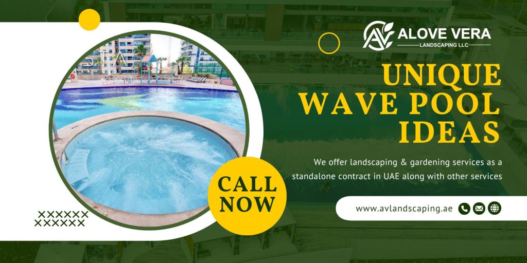 Unique Wave Pool Ideas In Dubai | AV Landscaping UAE
